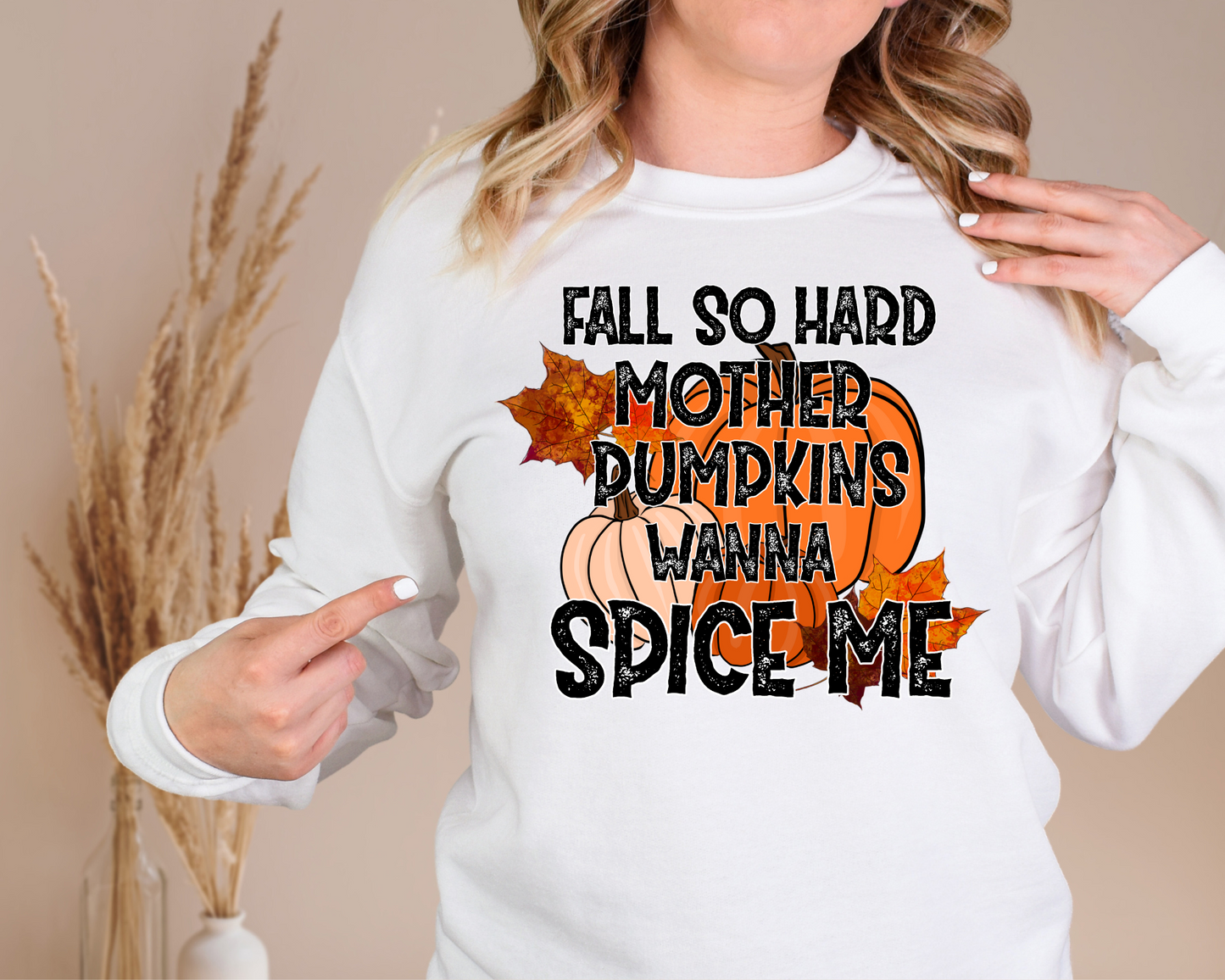 Fall so hard mother pumpkins wanna spice me – Earthline Customs