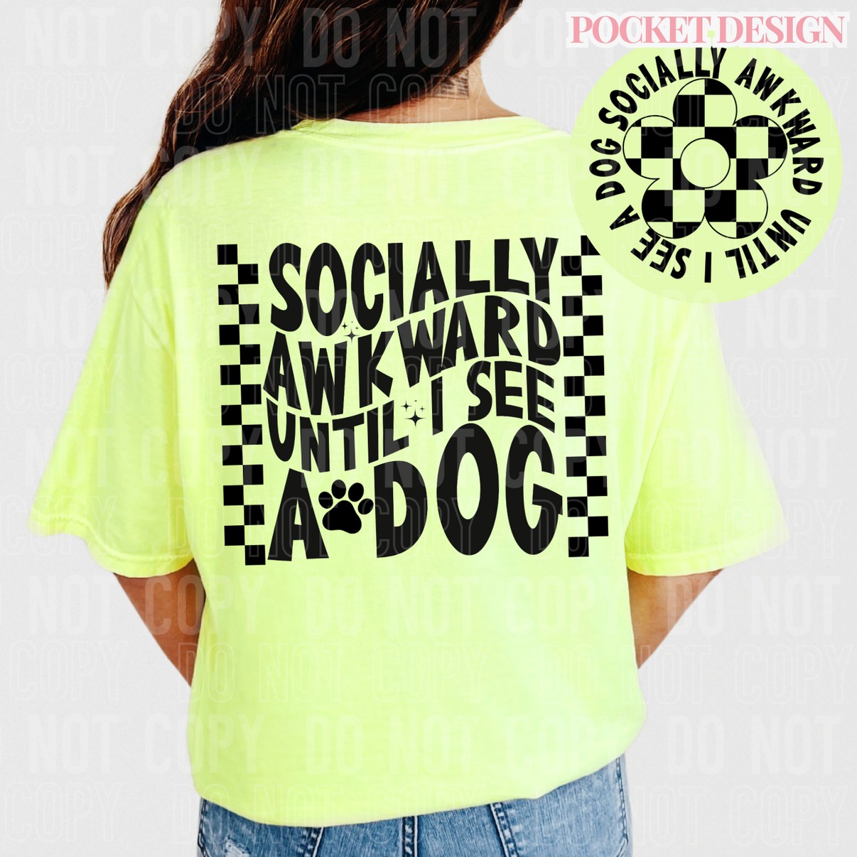 Socially awkward until I see a dog (front) – Earthline Customs