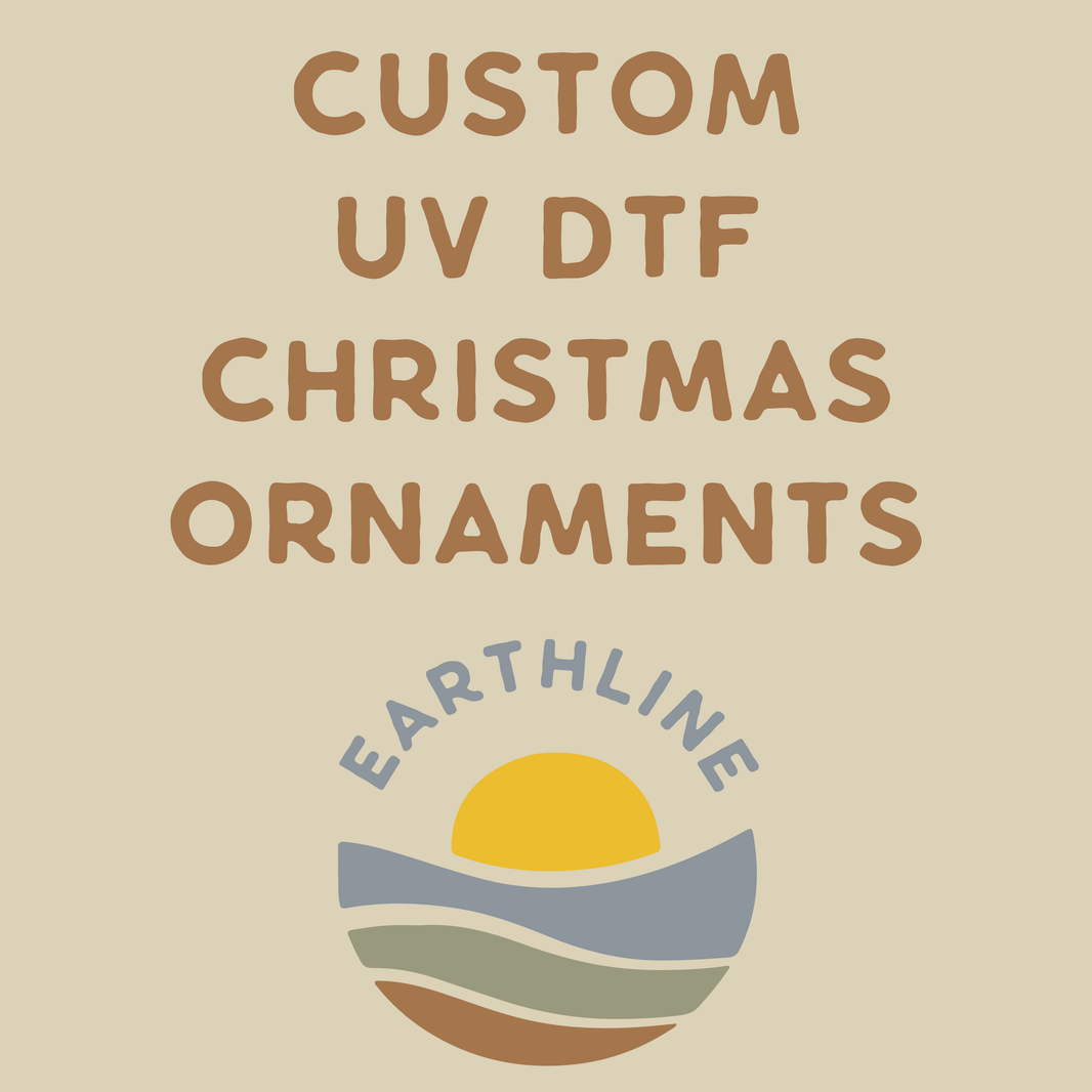 Custom UV DTF Transfer – Earthline Customs
